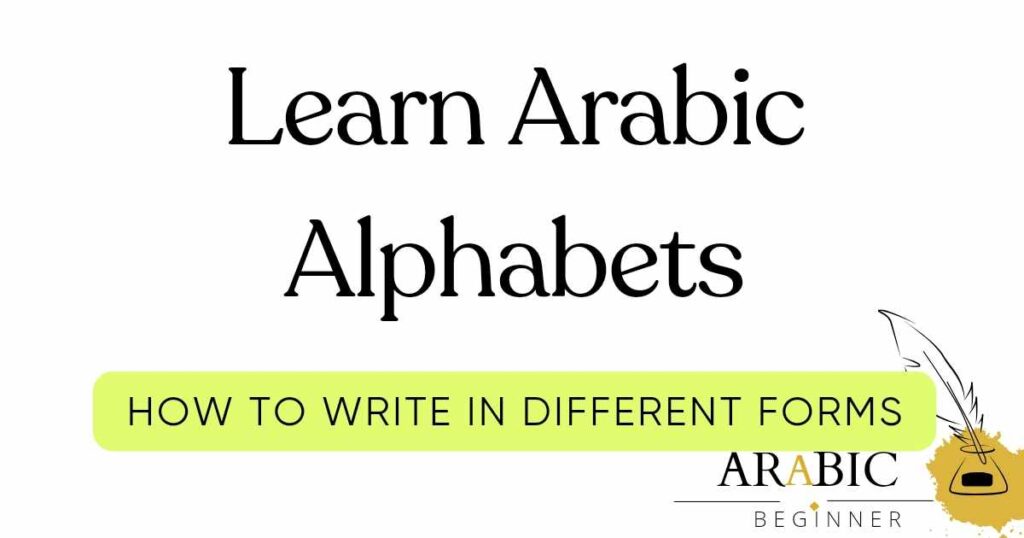 Learn the Arabic Alphabets - Arabic Beginner